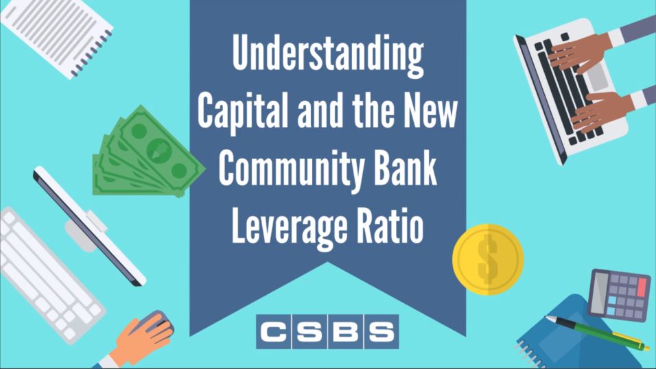 Understanding Capital and the New Community Bank Leverage Ratio | CSBS